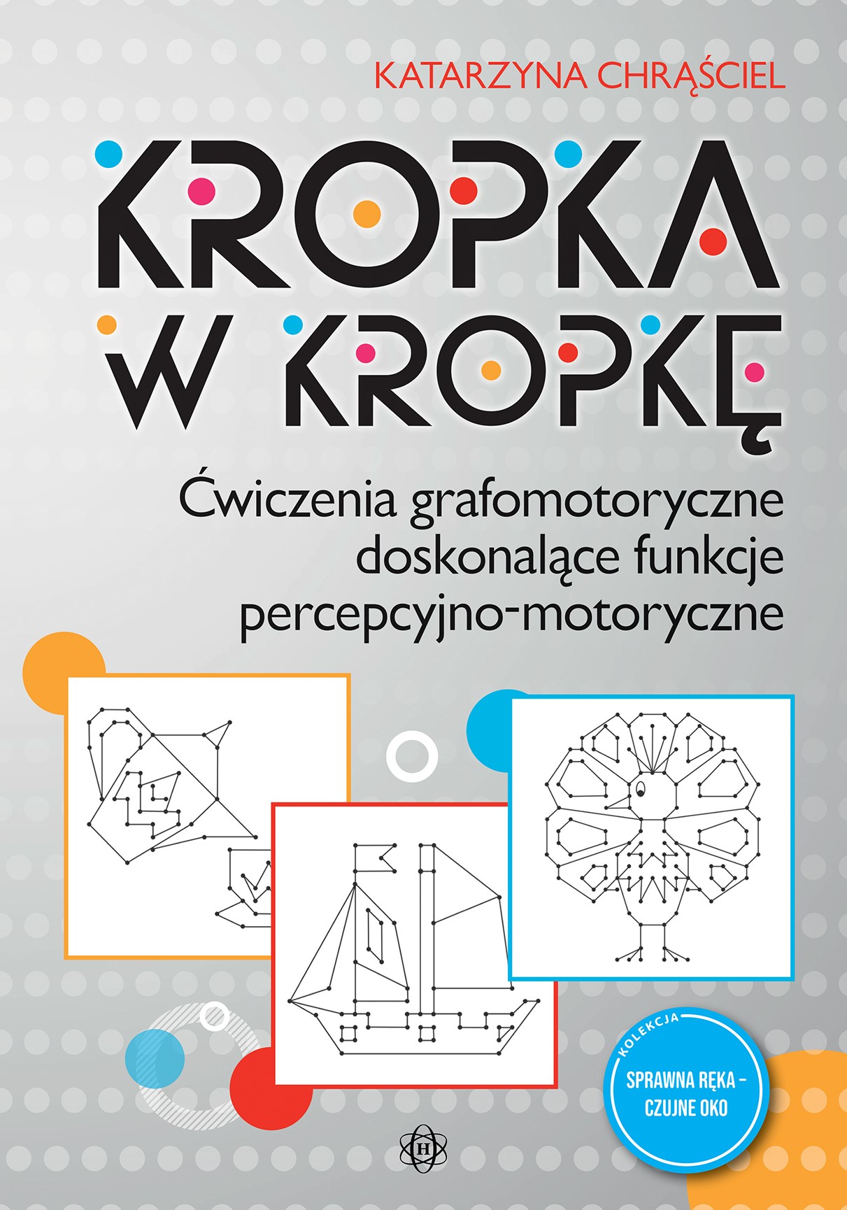 Kropka w kropkę | Grupa Wydawnicza Harmonia
